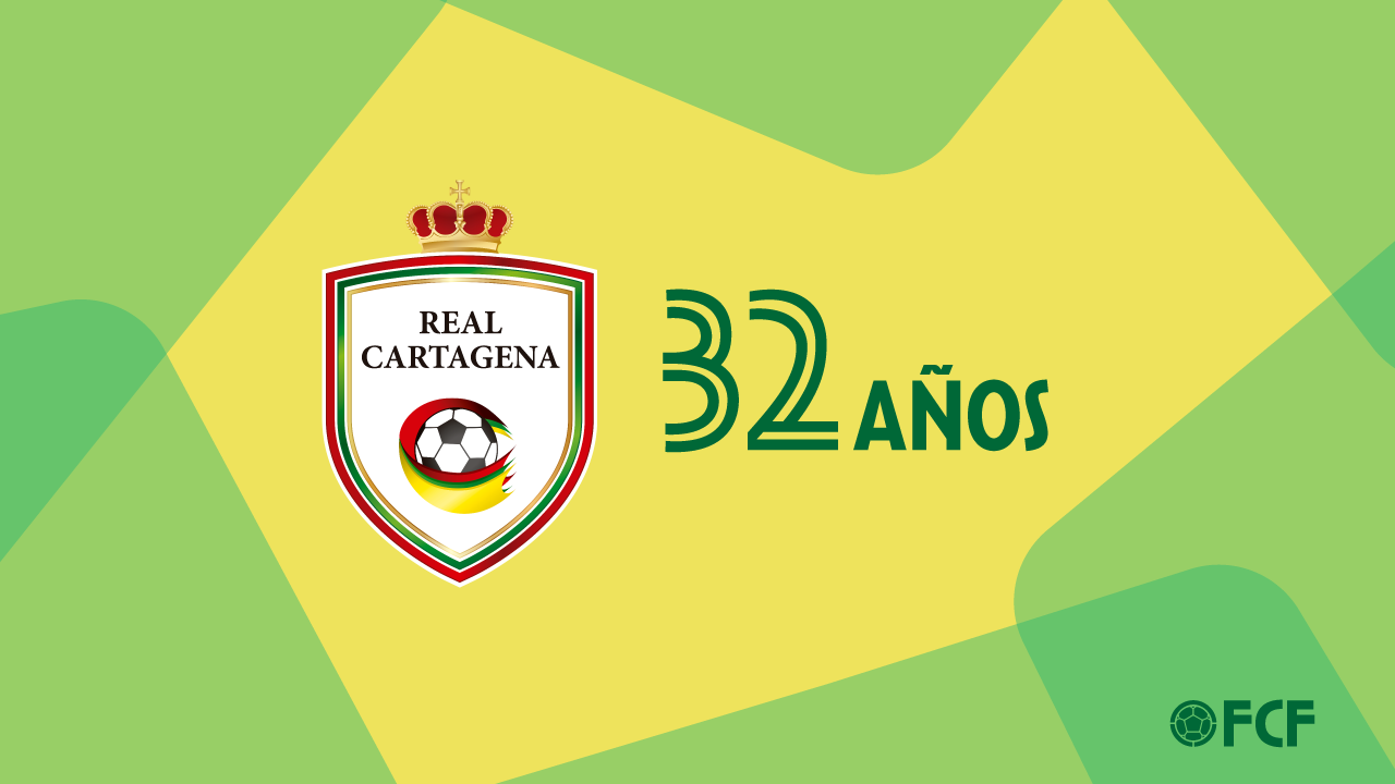 FCF felicita al Real Cartagena en su aniversario número 32 – Federación ...